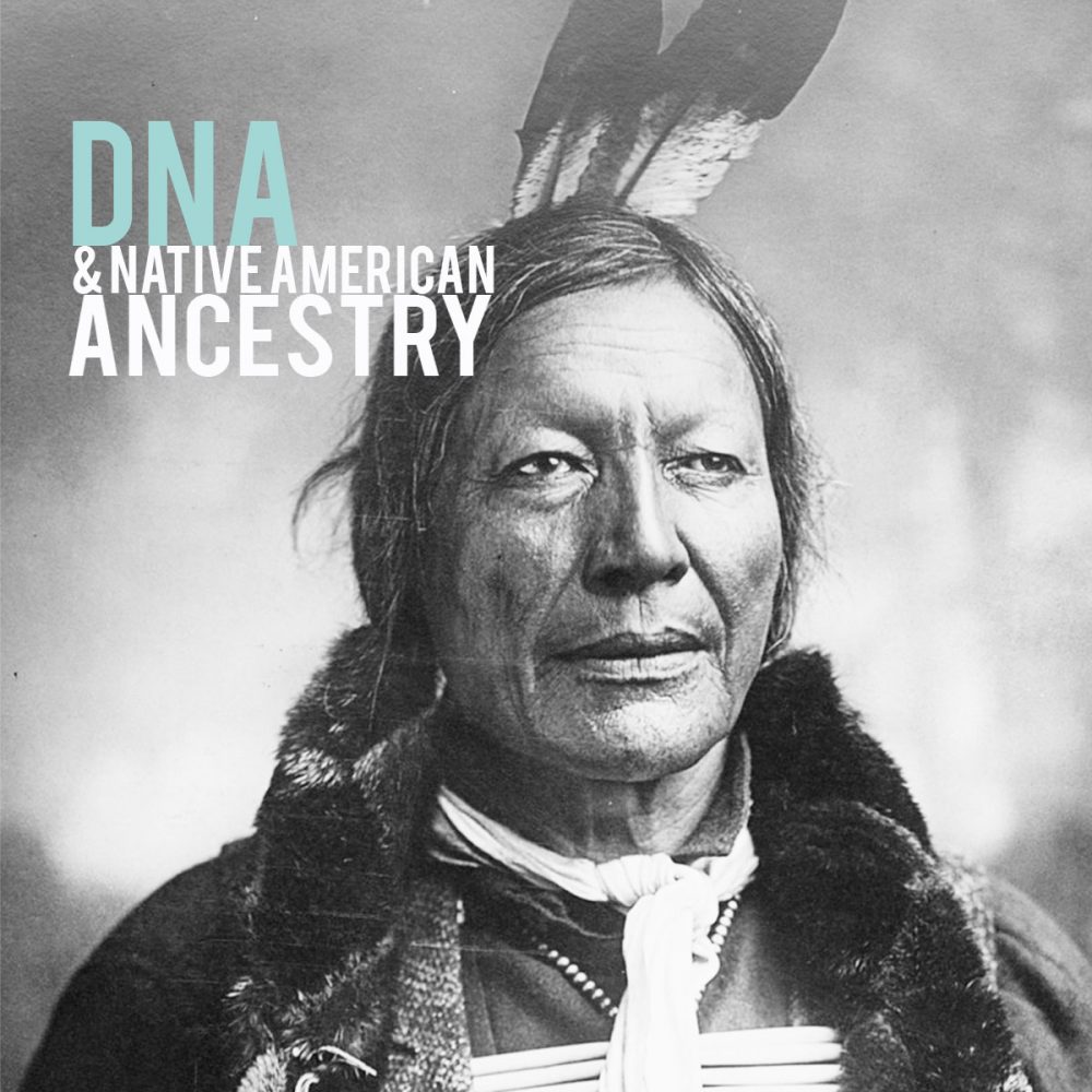 DNA & Native American Ancestry | Genetic Direction